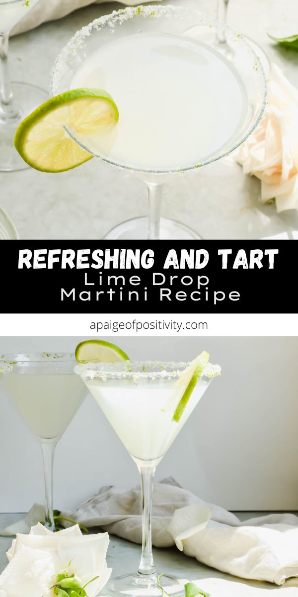 Lime Drop Martini - A Paige of Positivity