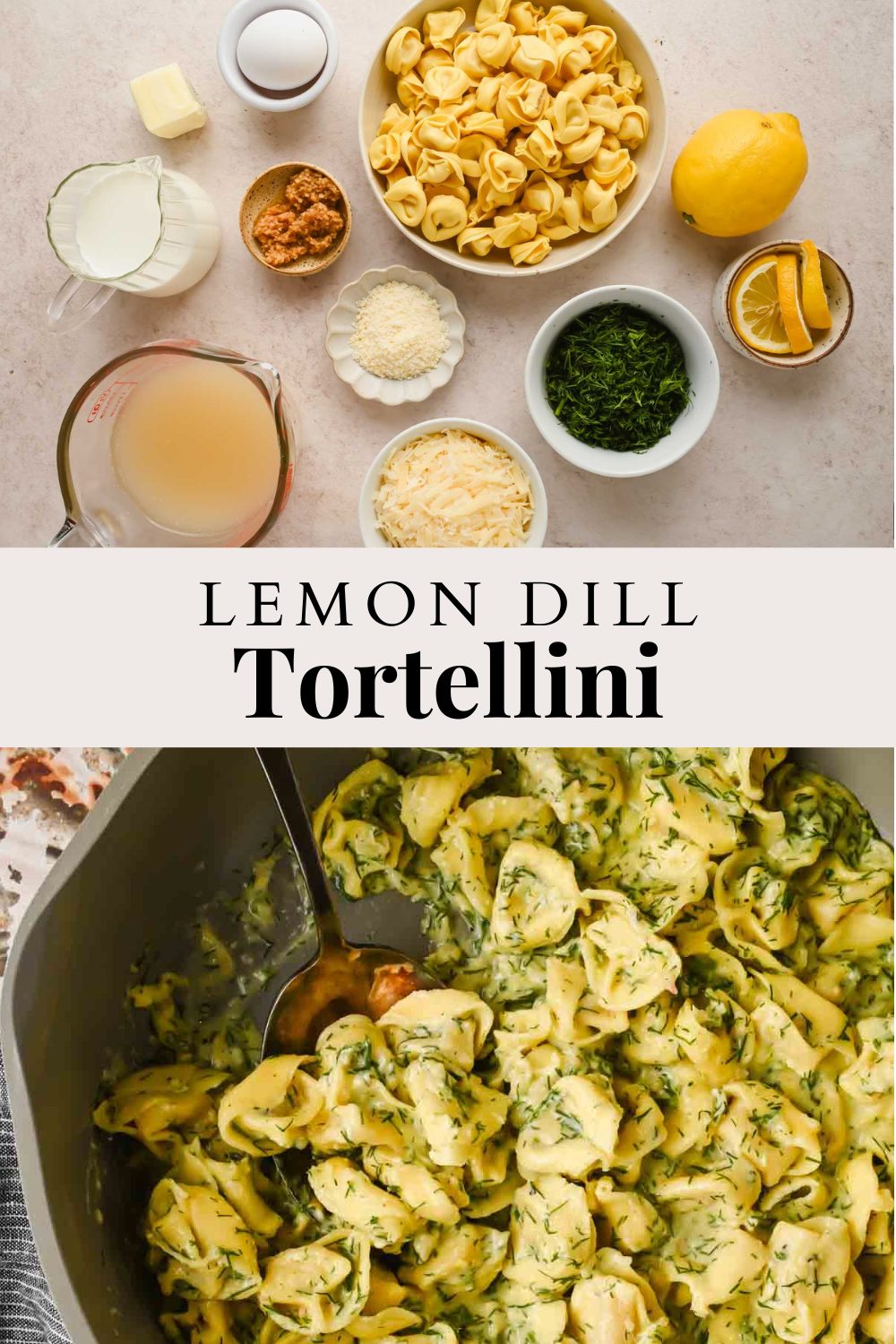 Creamy Dill Lemon Tortellini - A Paige of Positivity